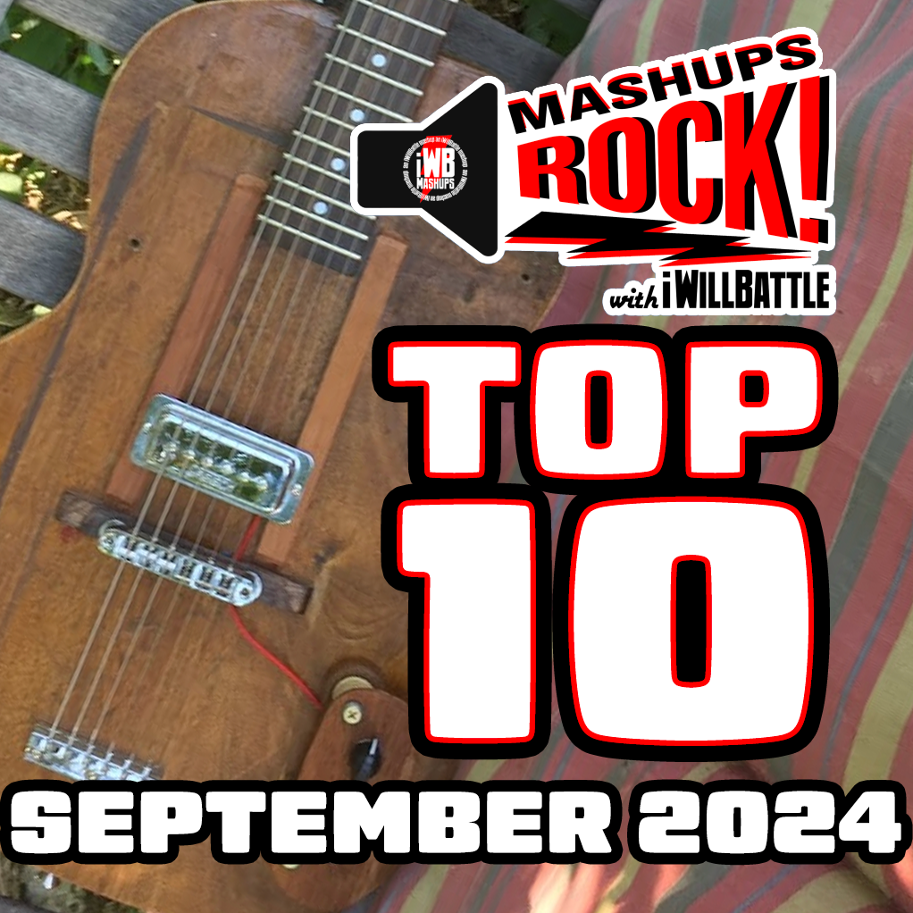 Mashups Rock Top 10 – September 2024 – iWillBattle Mashups